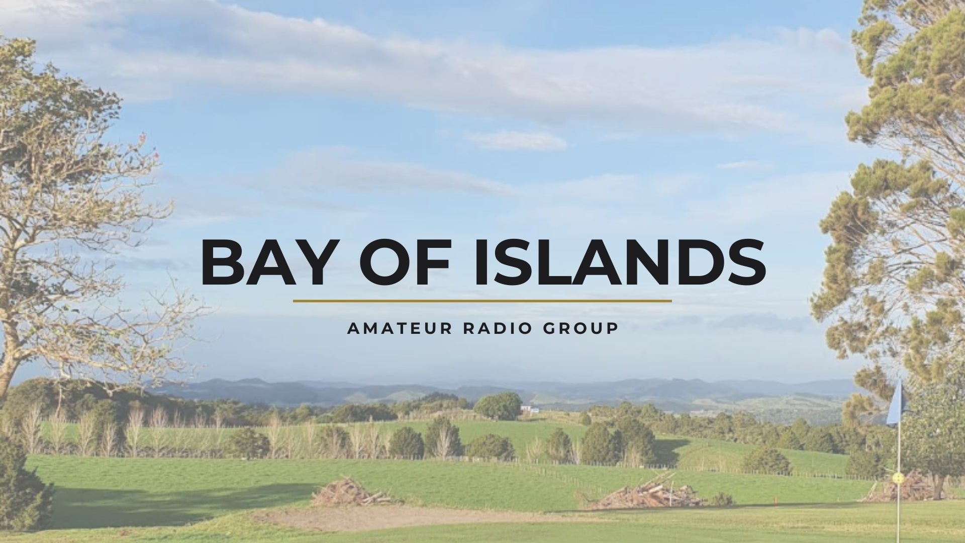Northland Calling! Bay of Islands Amateur Radio Group Keeps the Airwav