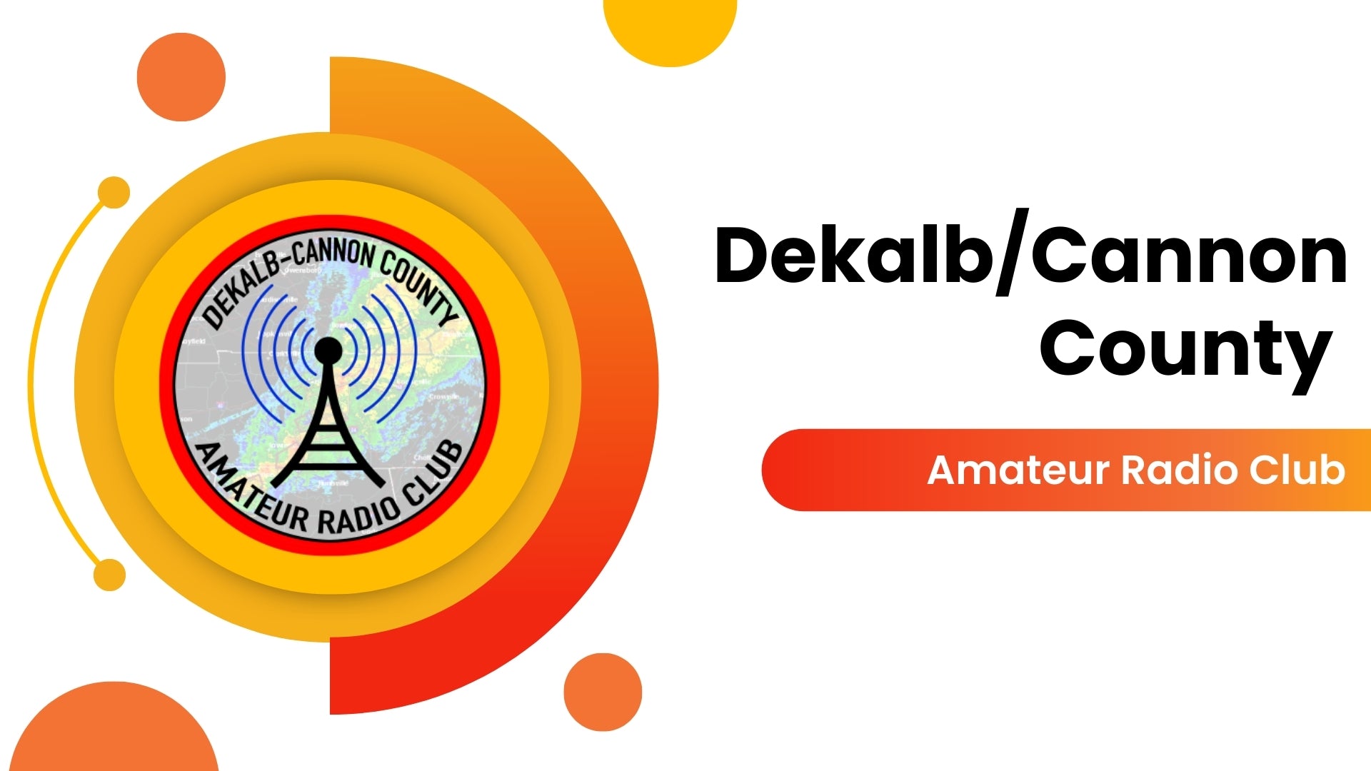 Dekalb/Cannon County Amateur Radio Club: Building Connections Across M