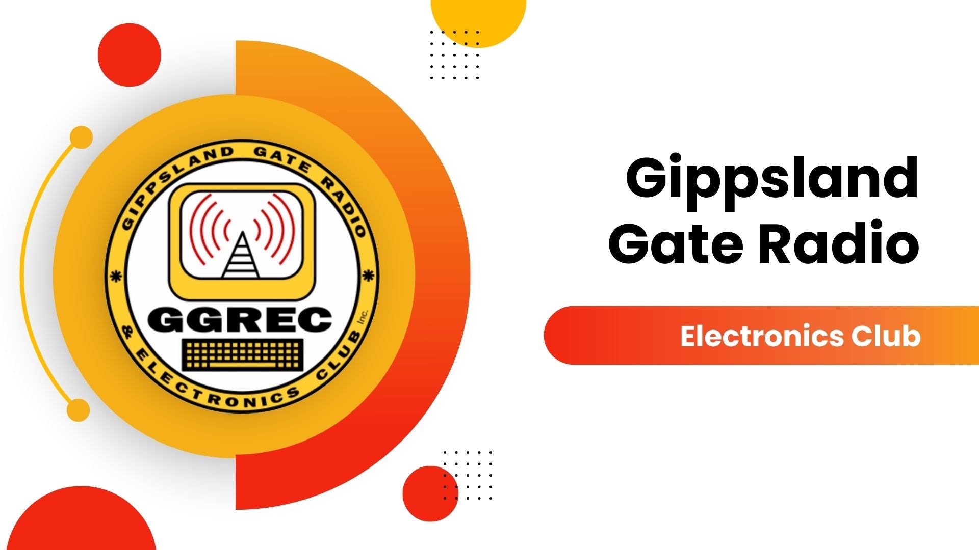 Connecting Gippsland: The Gippsland Gate Radio & Electronics Club - A
