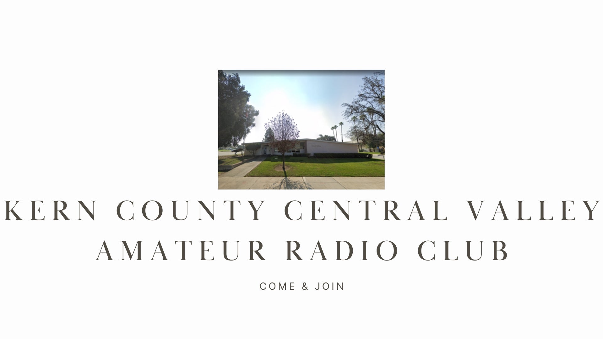 W6LIE Kern County Central Valley Amateur Radio Club: Engaging in Amate