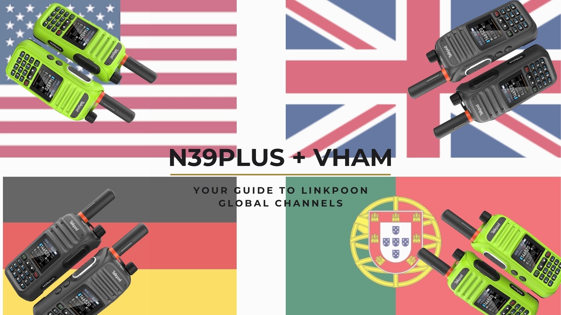 N39plus + VHAM: Your Guide to Linkpoon Global Channels (How to Tune, W