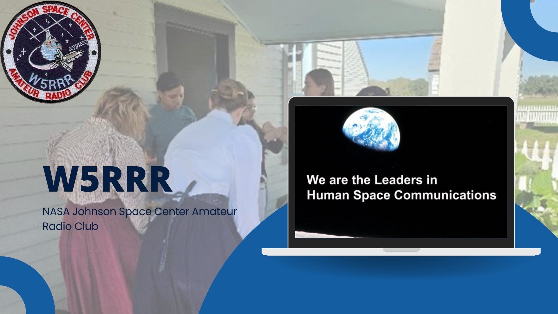 NASA Johnson Space Center Amateur Radio Club (W5RRR): Connecting Earth