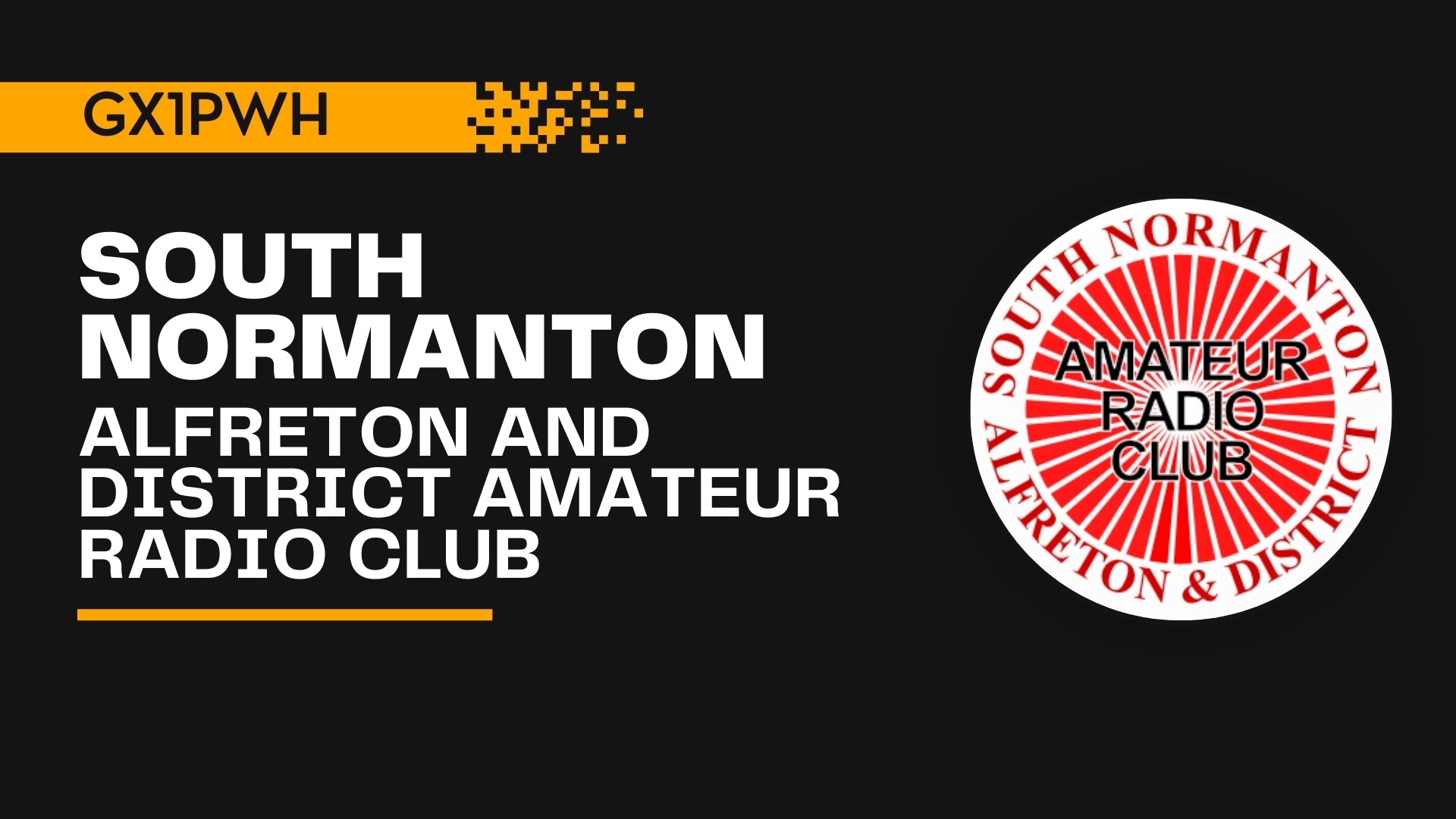 South Normanton, Alfreton and District Amateur Radio Club (GX1PWH)