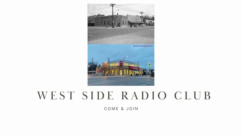 Explore the World of Ham Radio with West Side Radio Club (Toronto's Ol