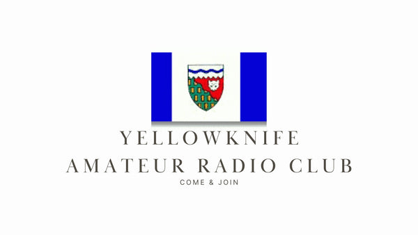 Explore Ham Radio in Yellowknife with the Yellowknife ARC!
